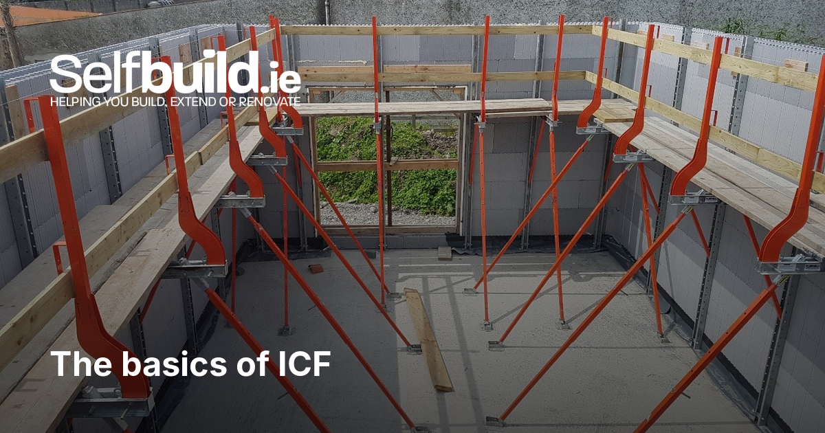 The basics of ICF - selfbuildextendrenovate